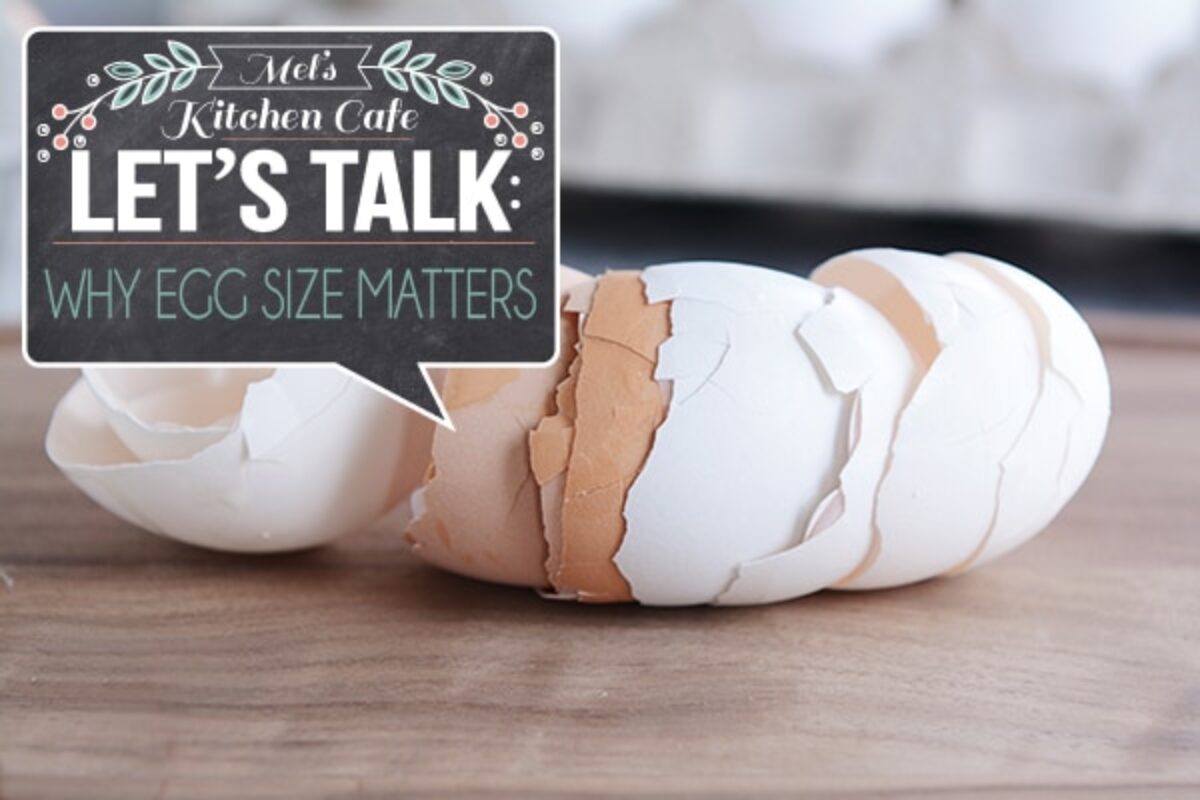 Let’s Talk: Egg Size & Why It Matters | Mel's Kitchen Cafe